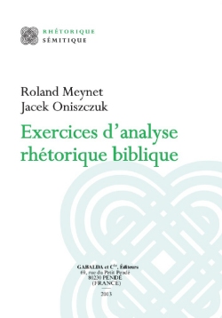 Roland Meynet - J. Oniszczuk, Exercices d’analyse rhétorique, RhSem 12 ...